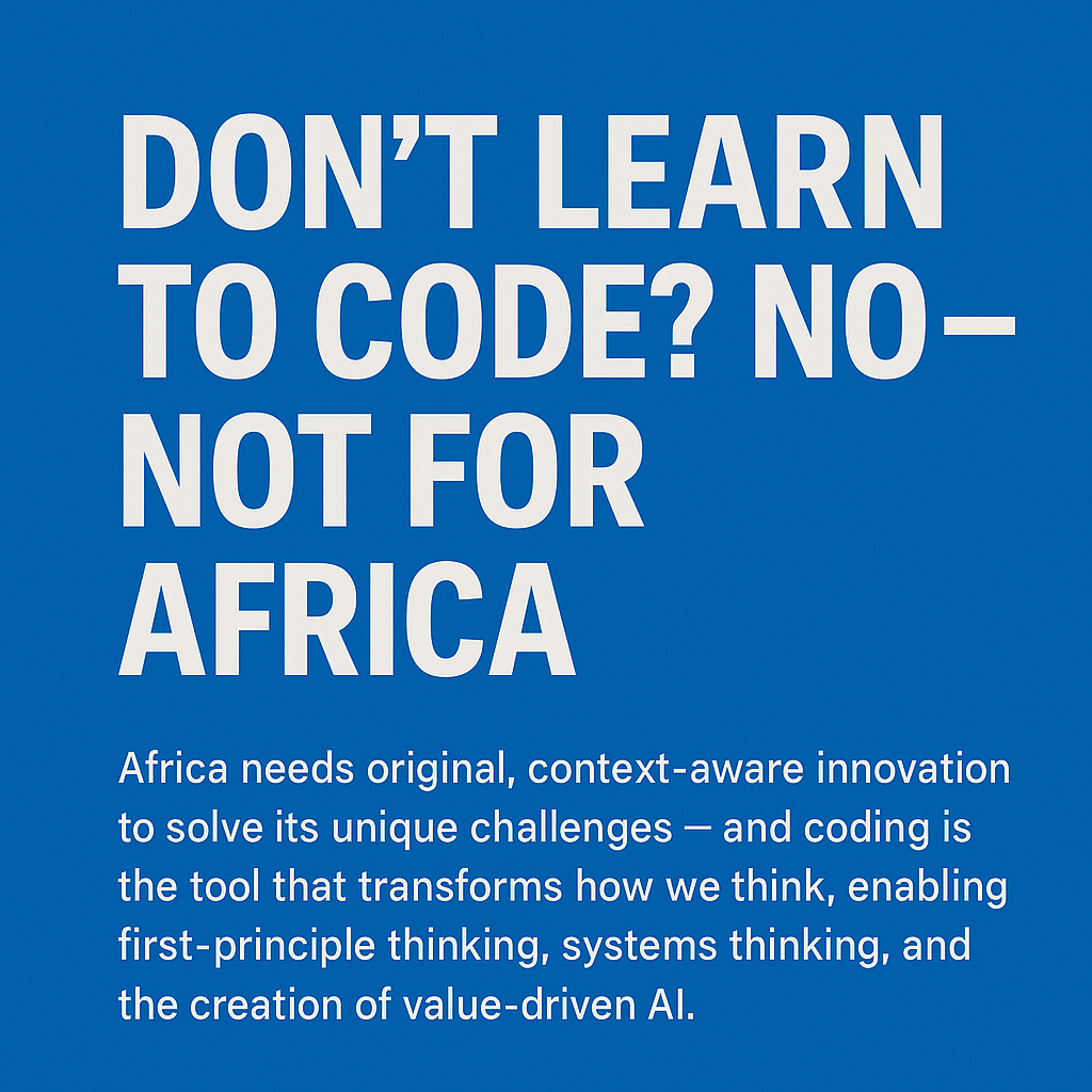 Don't Learn To Code? No, Not For Africa! | by jude james | Apr, 2025 ...