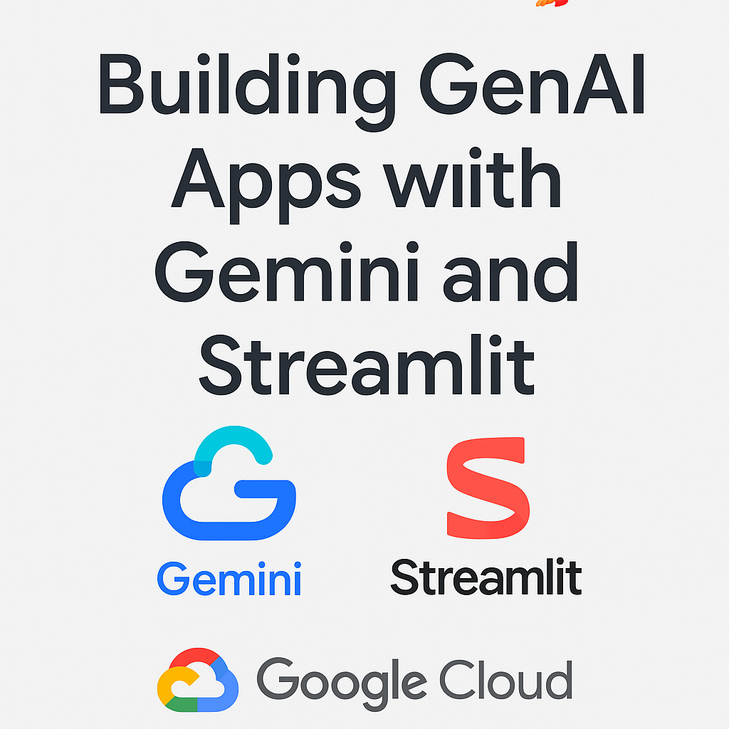 🚀 Building the Future with GenAI: My Experience with Gemini and Streamlit on Google Cloud | by ...