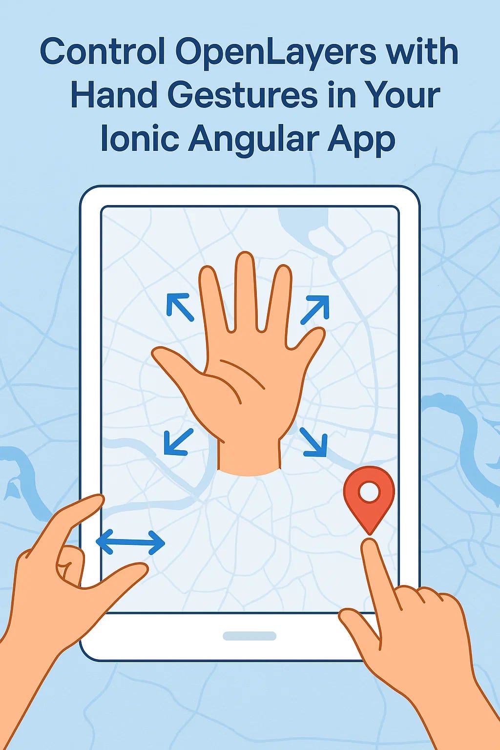 🎯 Gesture-Controlled Maps with MediaPipe Hands in Ionic Angular + OpenLayers | by Vishal Darekar ...