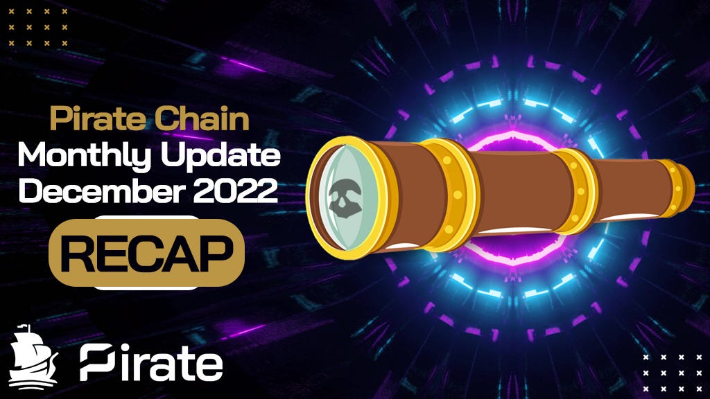 Pirate Chain Update December 2022 Recap | by AnARRRKey | Pirate Chain ...