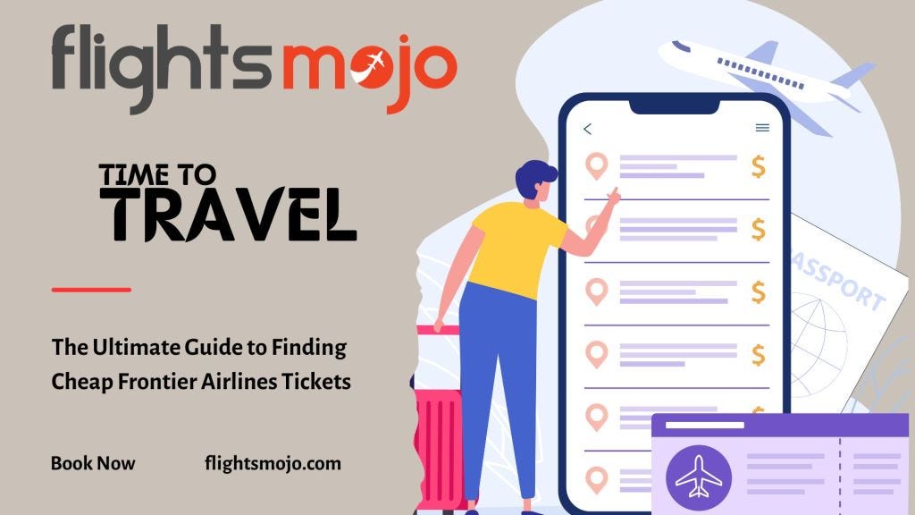 The Ultimate Guide to Finding Cheap Frontier Airlines Tickets | by Max ...