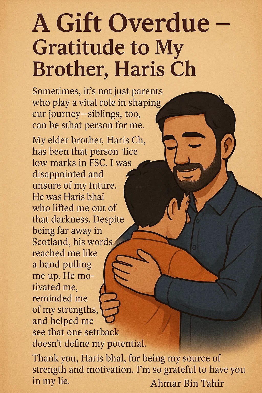 A Gift Overdue — Gratitude to My Brother, Haris Ch | by Mianahmar | May ...