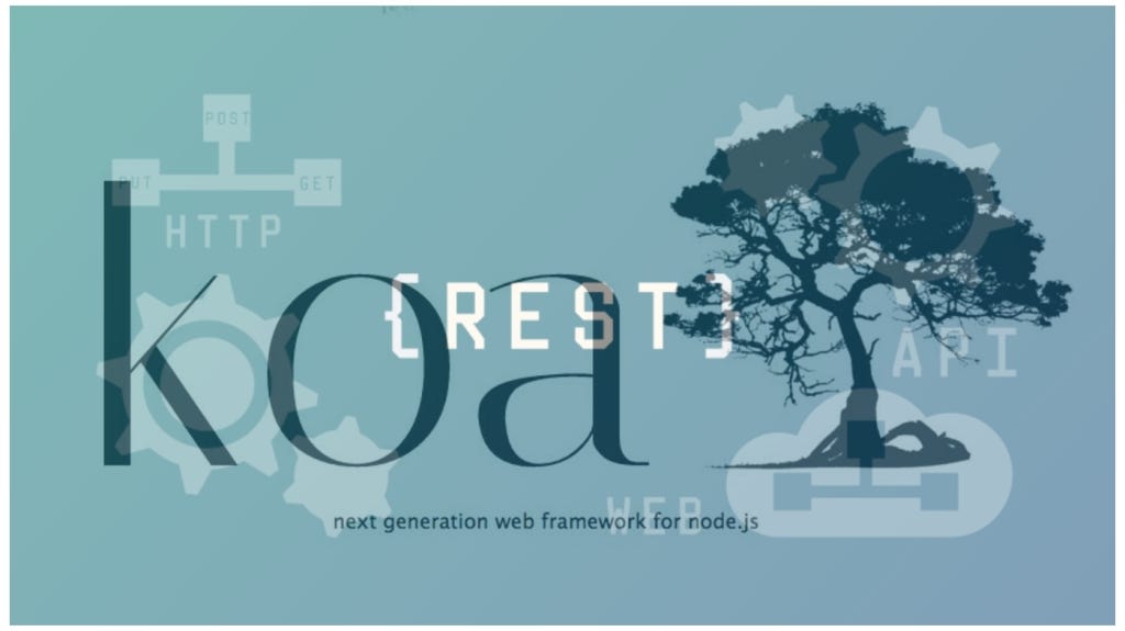 Build Restful Backend With Koajs There Are Several Nodejs Frameworks 4688