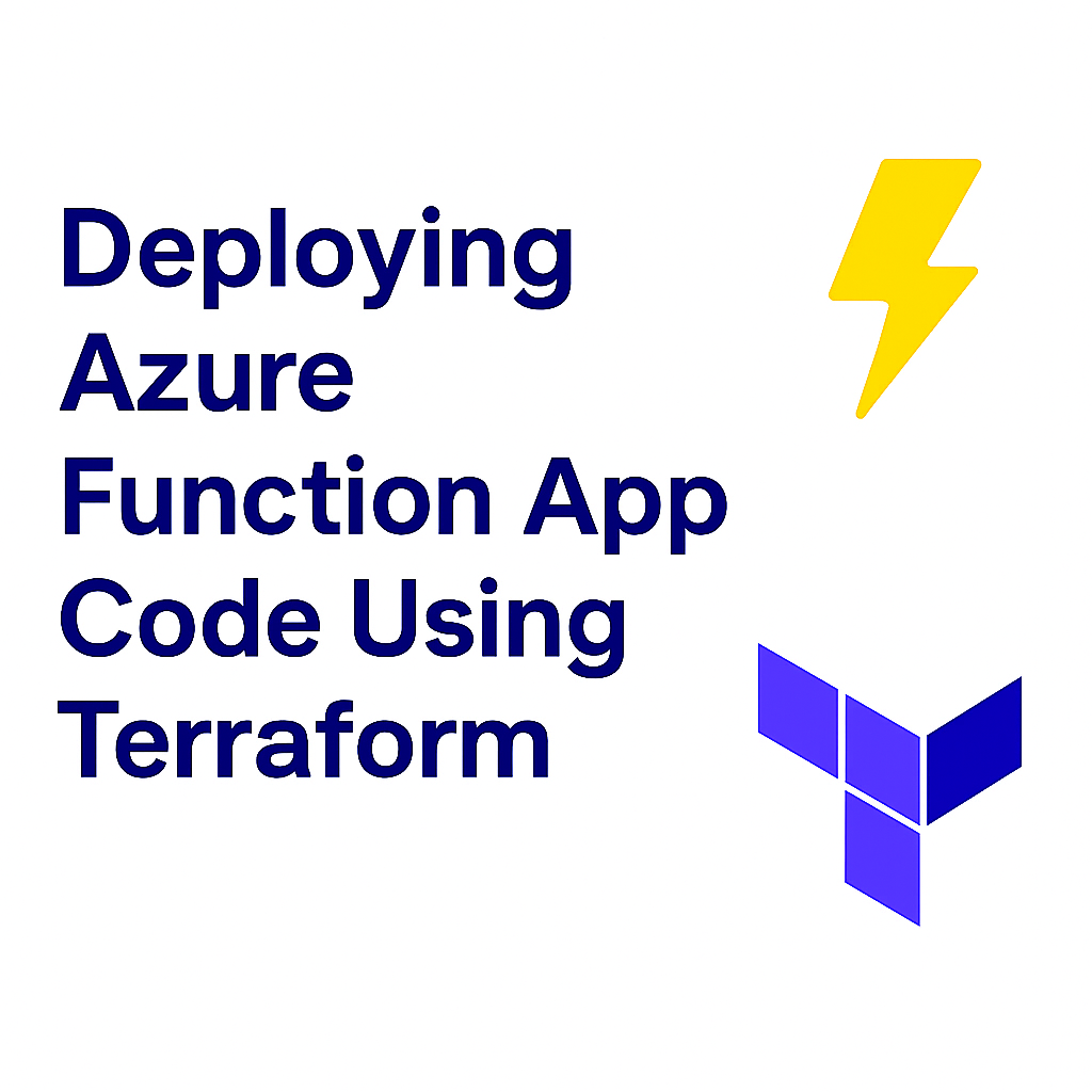 Deploying Azure Function App Code Using Terraform (Complete Walkthrough) | by Aayush Gupta | Medium