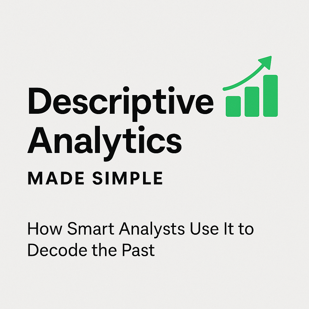 Descriptive Analytics Made Simple: How Smart Analysts Use It to Decode the Past | by Nishi ...