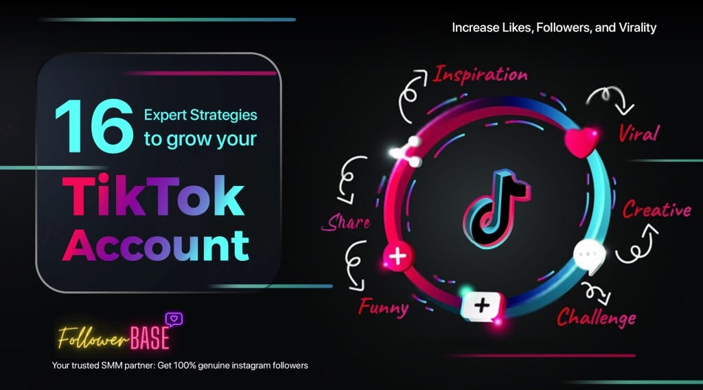 16 Expert Strategies to grow your Tik Tok account by Followerbase | by ...