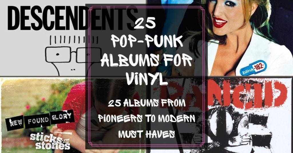 Why Pop-Punk Belongs on Vinyl. Pop-punk has always been about that ...