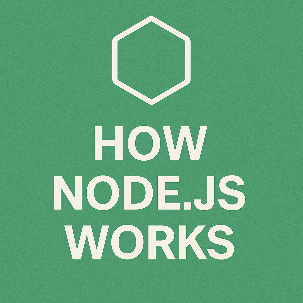 💡 How Node.js Works — The Engine Behind Fast and Scalable Apps | by Prashant Deshar | Intern ...