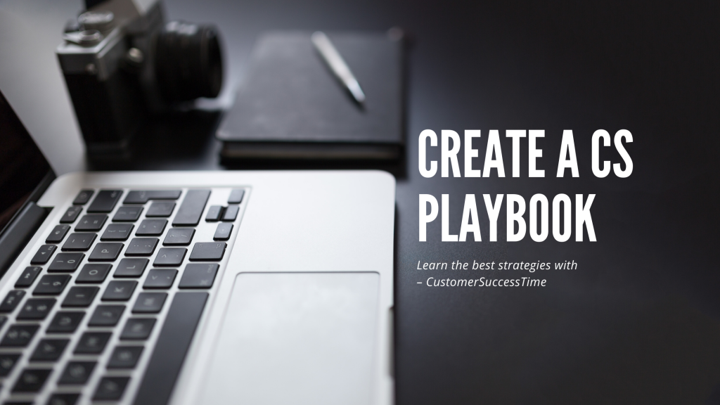 How to make a Customer Success PlayBook? | by Rounak Khandelwal | Medium