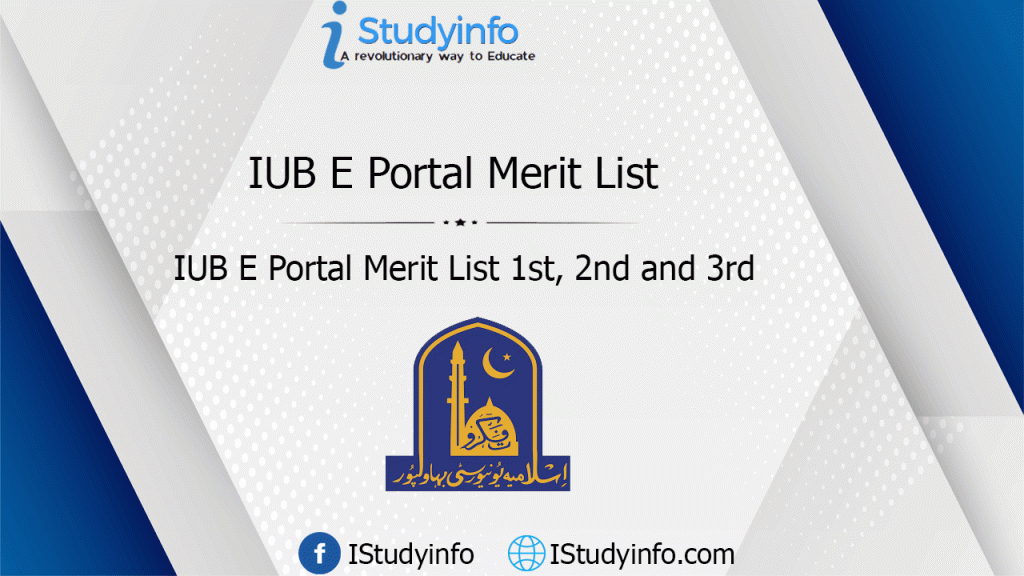 IUB E Portal Merit List 2022 1st, 2nd and 3rd | by Princehifzurrehman | Medium