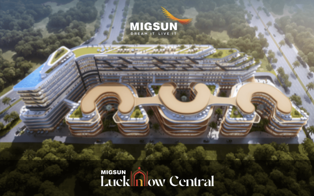 Unveiling The Grandeur Of Migsun Lucknow Central: A Majestic Mixed-Use Venture By Migsun Group ...