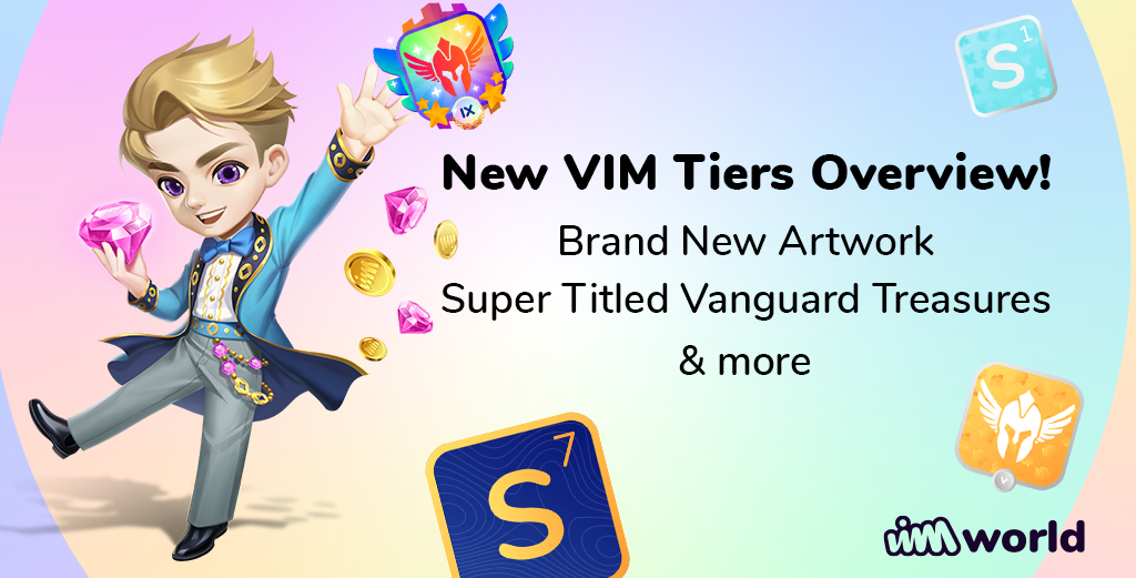 New VIM Tiers Overview! Brand New Artwork, Super Titled Vanguard ...
