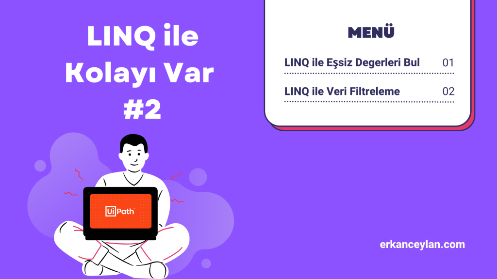 LINQ ile Kolayı Var #2. ‘LINQ ile Kolayı Var‘ isimli serimize… | by Erkan Ceylan | Medium