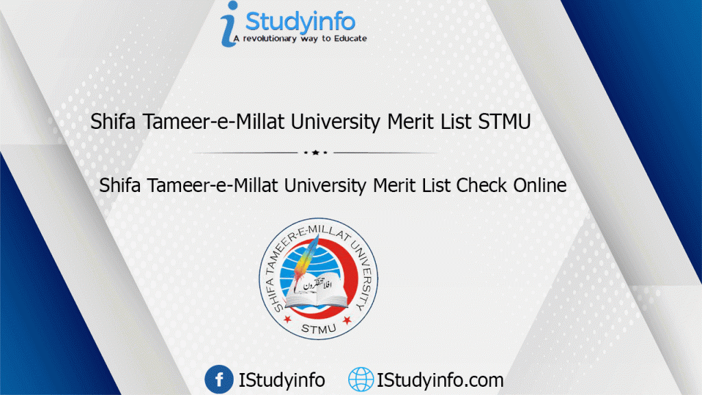 Shifa Tameer-e-Millat University Merit List 2022 STMU | by ...