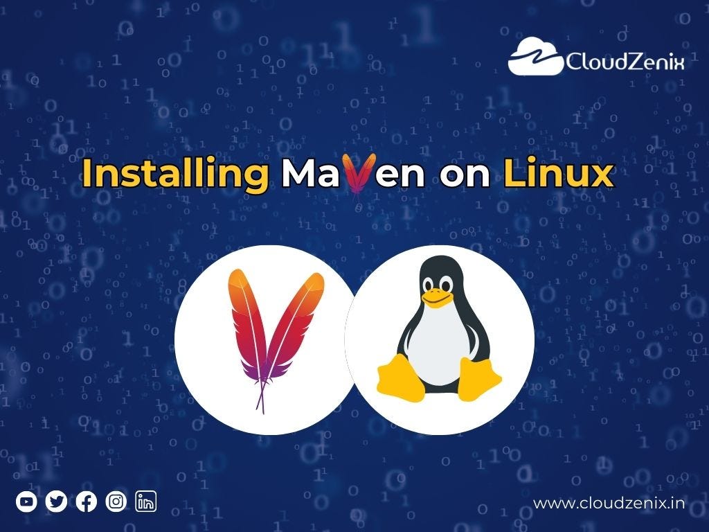 Installing Maven on Linux: Step-by-Step Guide | by Cloudzenix In | Medium
