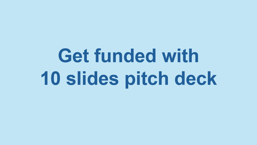 The Perfect Seed Pitch Deck: 10 Slides You Need to Win Investors | by ...