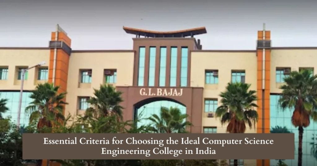 Essential Criteria for Choosing the Ideal Computer Science Engineering ...