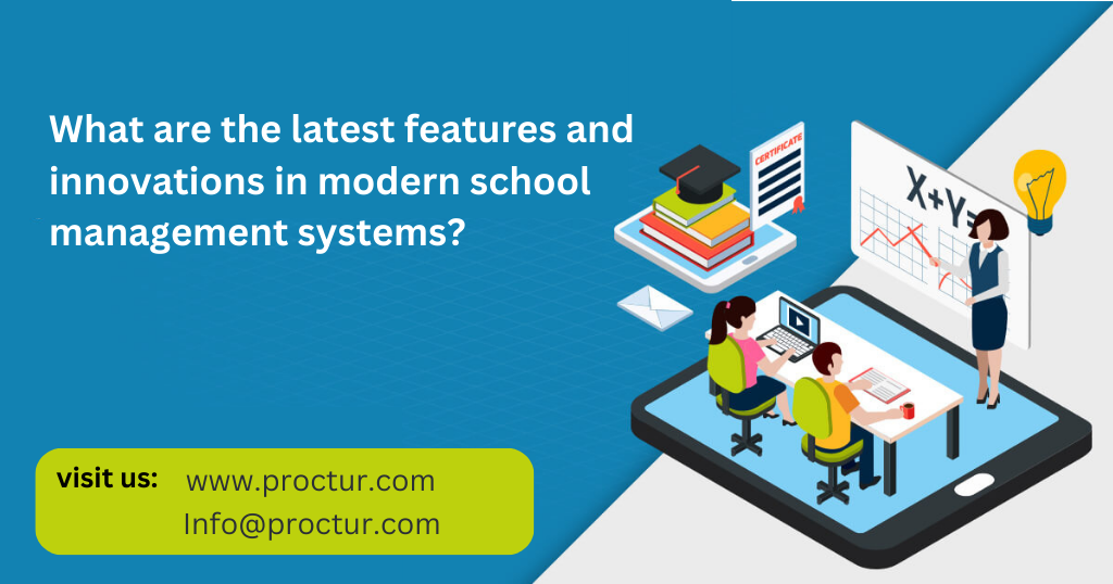 What are the latest features and innovations in modern school ...