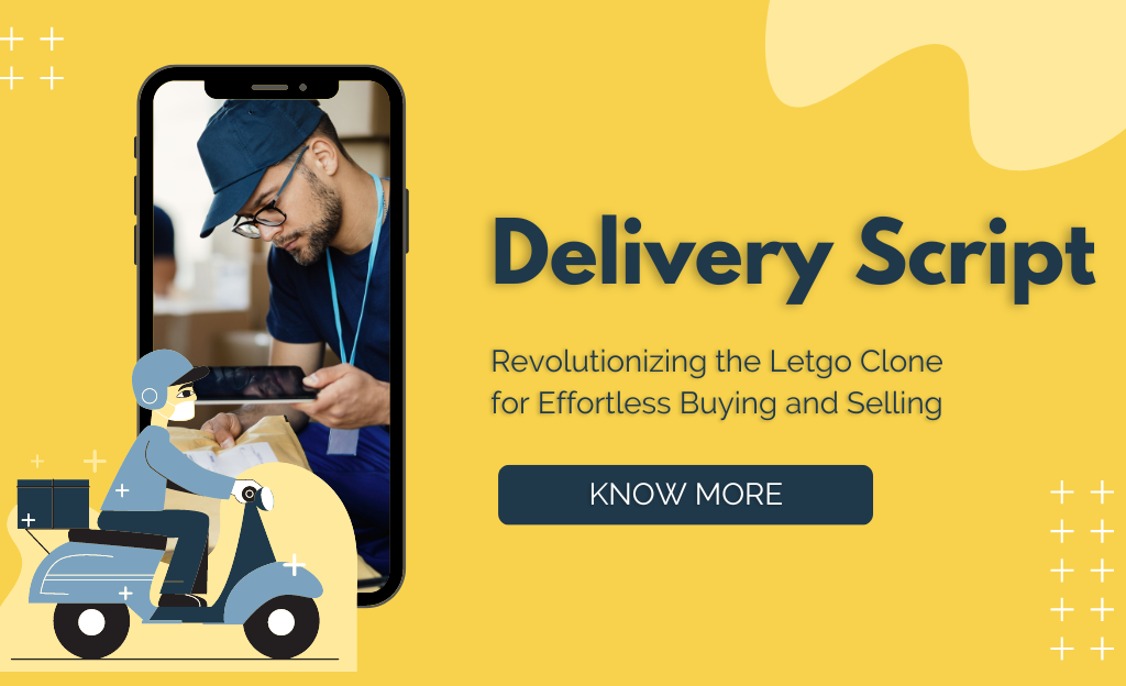 Delivery Script: Revolutionizing the Letgo Clone for Effortless Buying ...
