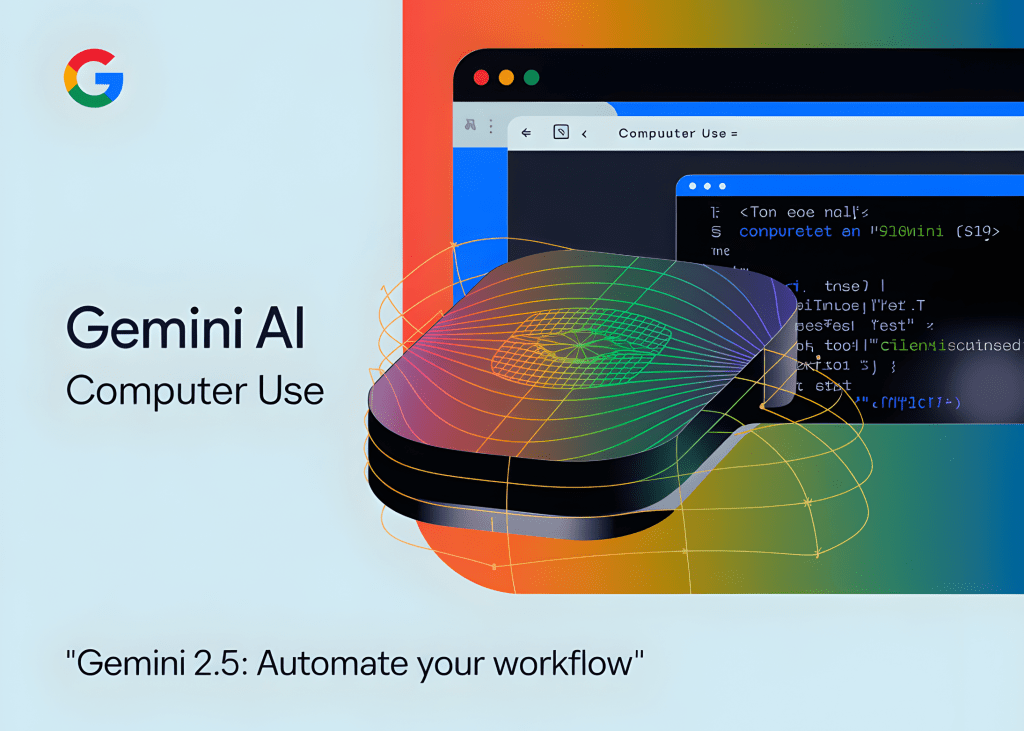 Google Introduces “Gemini 2.5 Computer Use”: A New Chapter in Browser ...