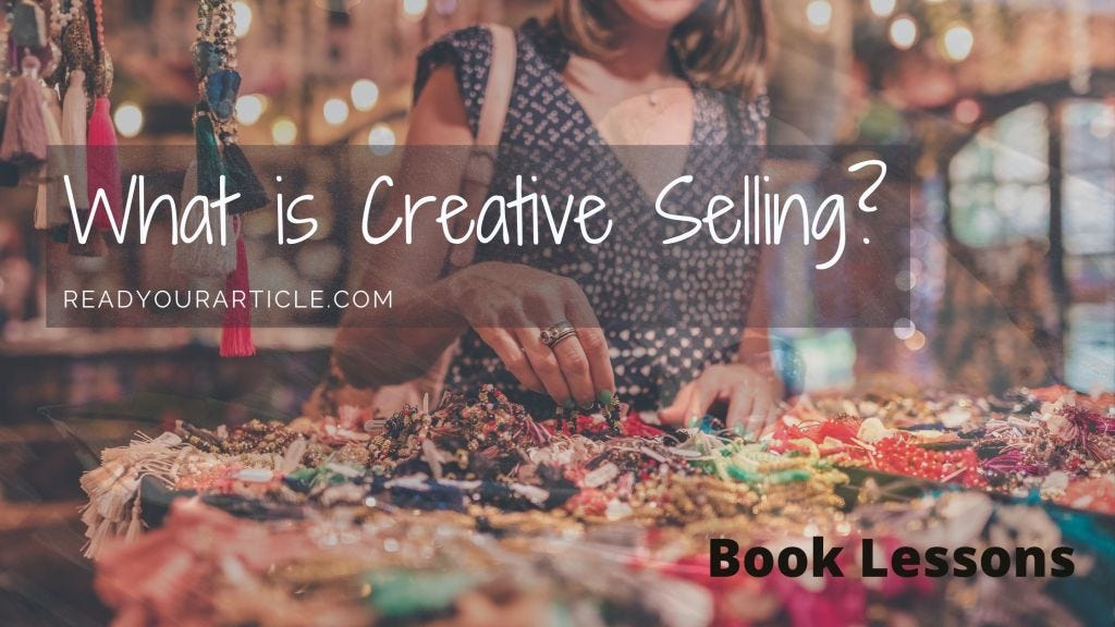 What is Creative Selling?. A man to carry on a successful business ...