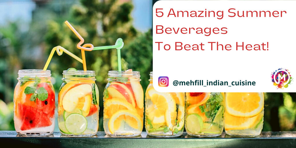 5 Amazing Summer Beverages to beat the Heat! | by Mehfill.ca | Medium