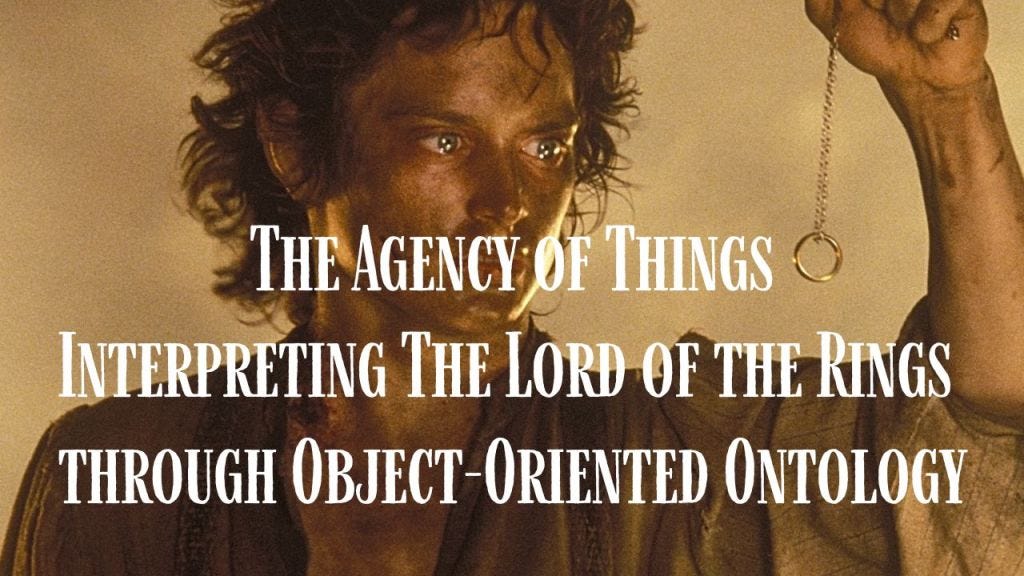 The Agency of Things: Interpreting The Lord of the Rings through Object ...