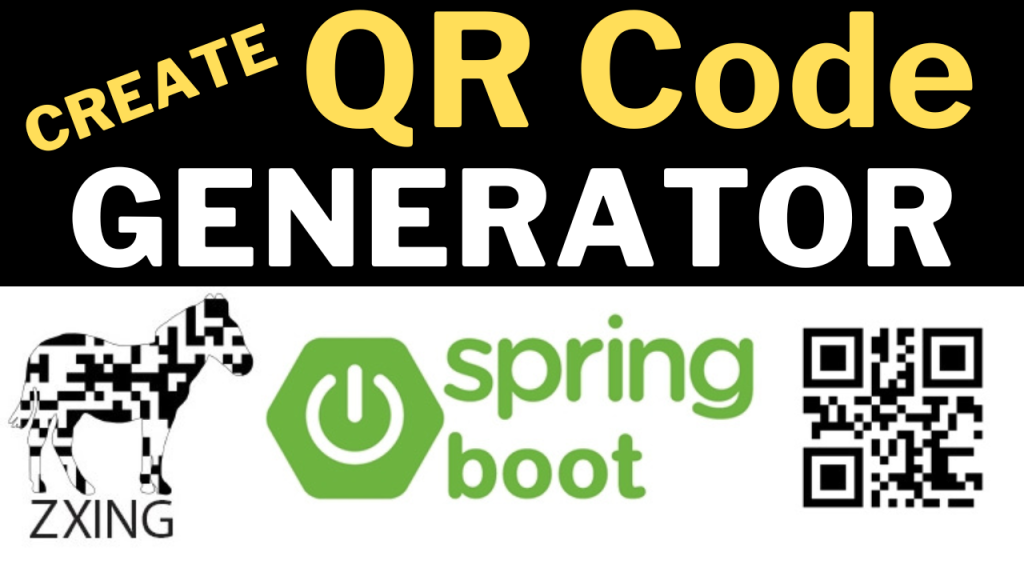 Create QR Code Generator in Spring Boot using Google ZXing Barcode ...