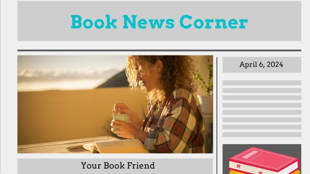 Book News Corner: 2024 Issue 8. A weekly check-in on the latest… | by ...