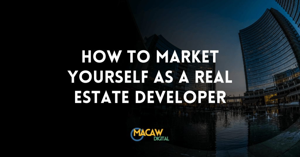 How to Create a Digital Real Estate Development Marketing Plan (Part 1 ...