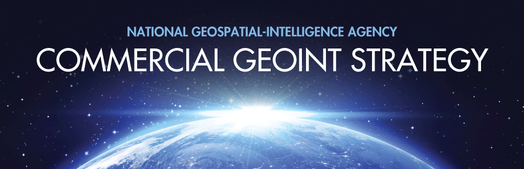 NGA Commercial GEOINT Strategy. Vision | by NGA | Medium