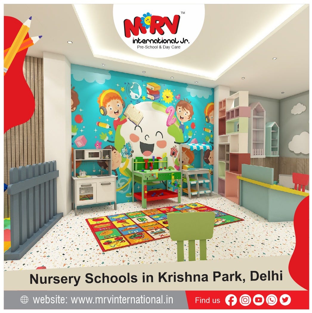 Exploring the Best Nursery Schools in Krishna Park, Delhi: A Guide for ...