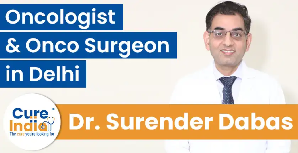 Dr. Surender Kumar Dabas — Best Oncologist and Cancer Doctor in Delhi | by Nishant Kumar | Medium