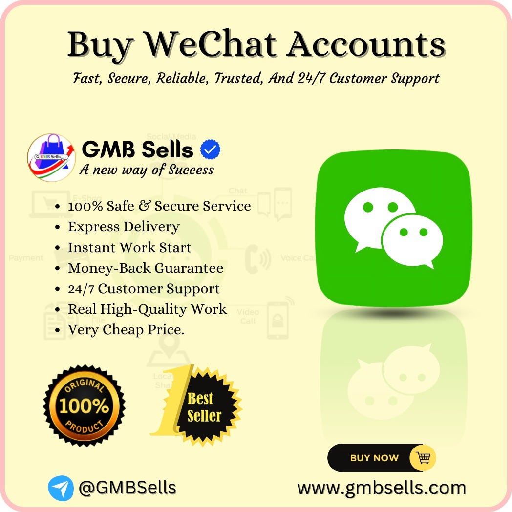 Buy WeChat Accounts. WeChat is a multifaceted platform that… | by ...