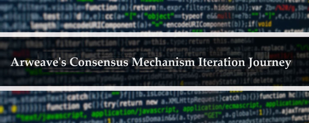 Understanding Arweave’s Consensus Mechanism Iteration Journey in One Article | by Perma DAO | Medium