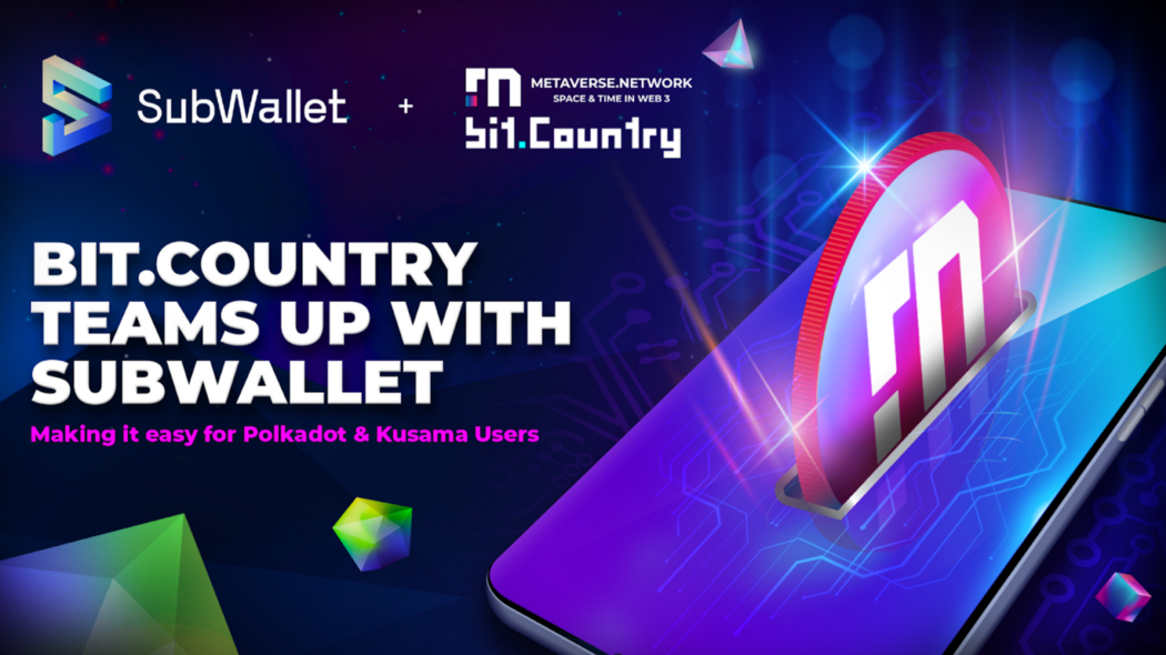 SubWallet hợp tác với Bit.Country và ra mắt Metaverse đầu tiên của mình | by My BC | Medium
