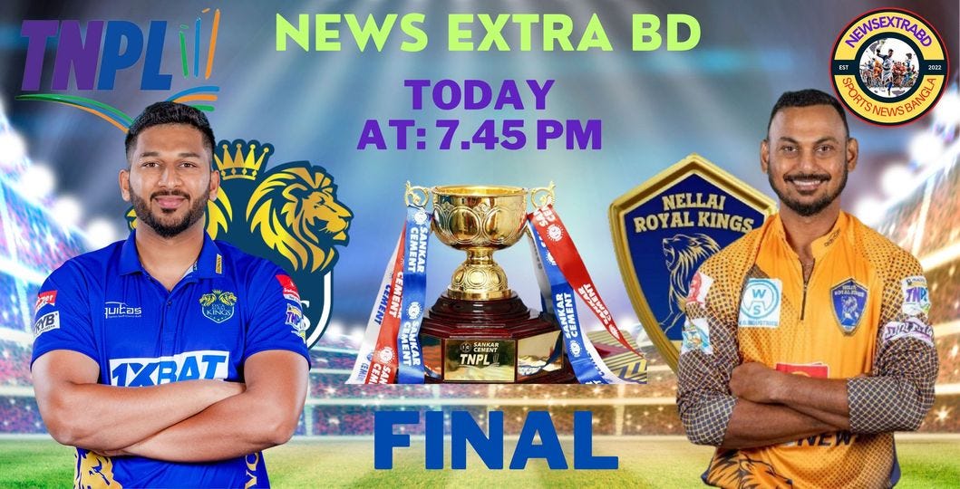 TAMIL NADU PREMIER LEAGUE FINAL - Newsextrabd - Medium