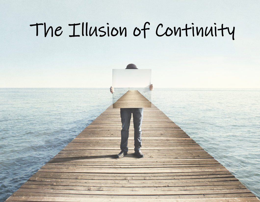 The Illusion of Continuity | by Mats Lederhausen | In Pursuit of ...