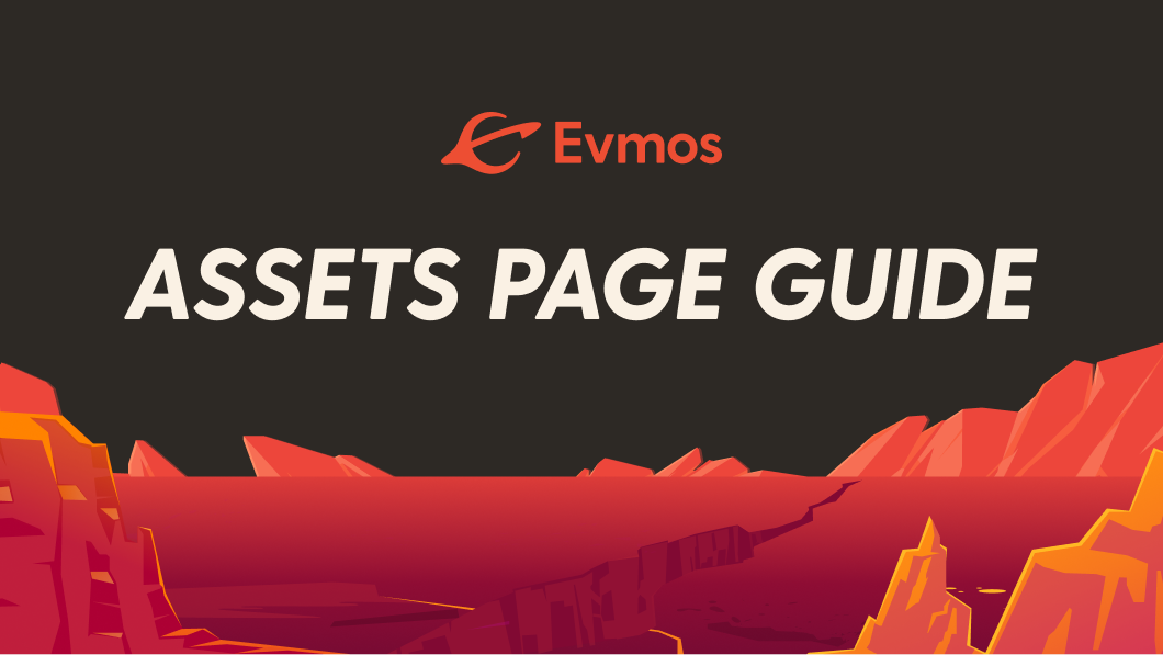 How to Use the Evmos Assets Page. Welcome to the Evmos Assets Page ...