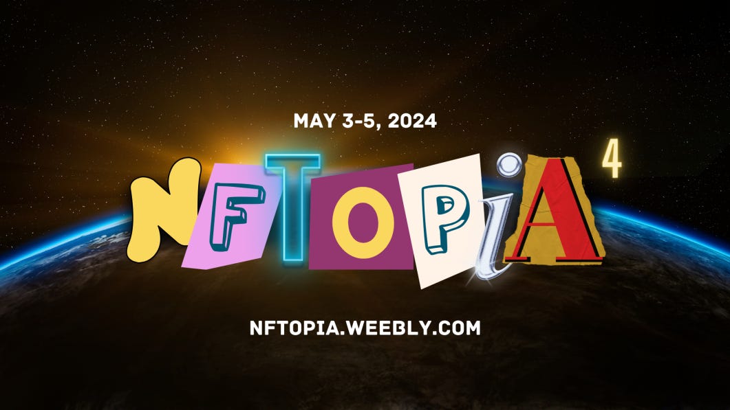 NFTOPIA 4: Your Guide to the Ultimate Metaverse Convention (May 3–5, 2024) | by Augustine Geeft ...