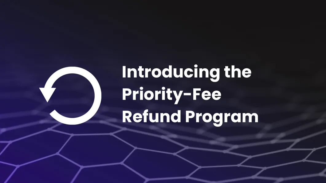 Introducing the Priority-Fee Refund Program: Maximizing Returns with Exclusive Orderflow | by ...