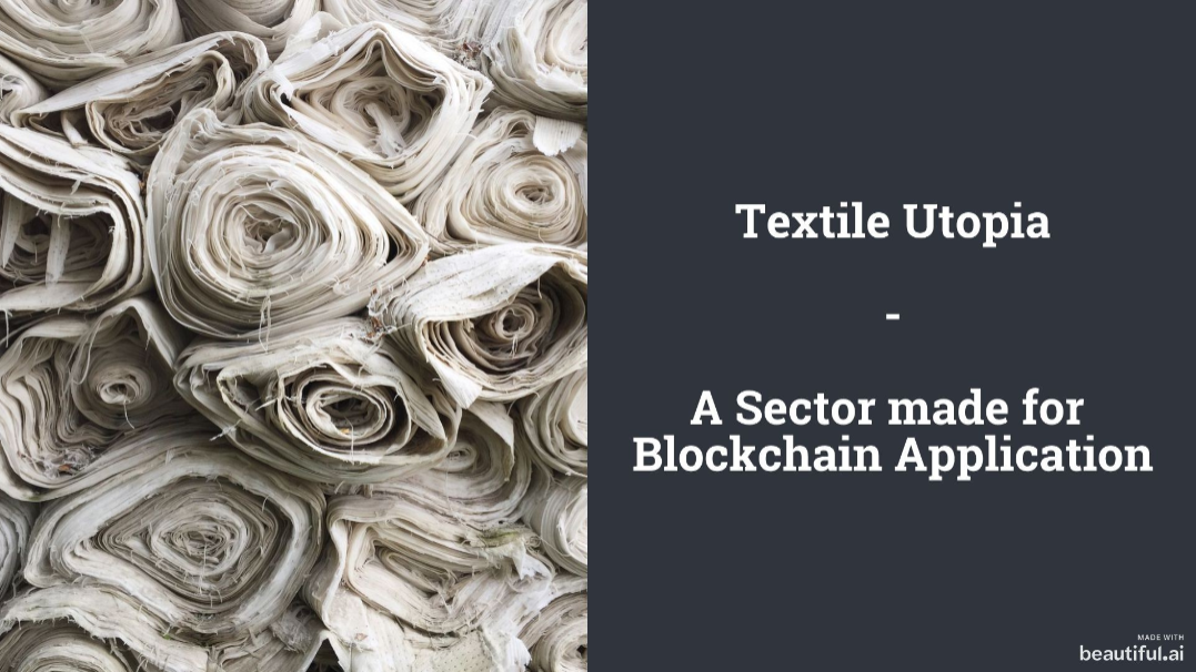 Textile Utopia — A sector made for Blockchain Application | by Marcel ...