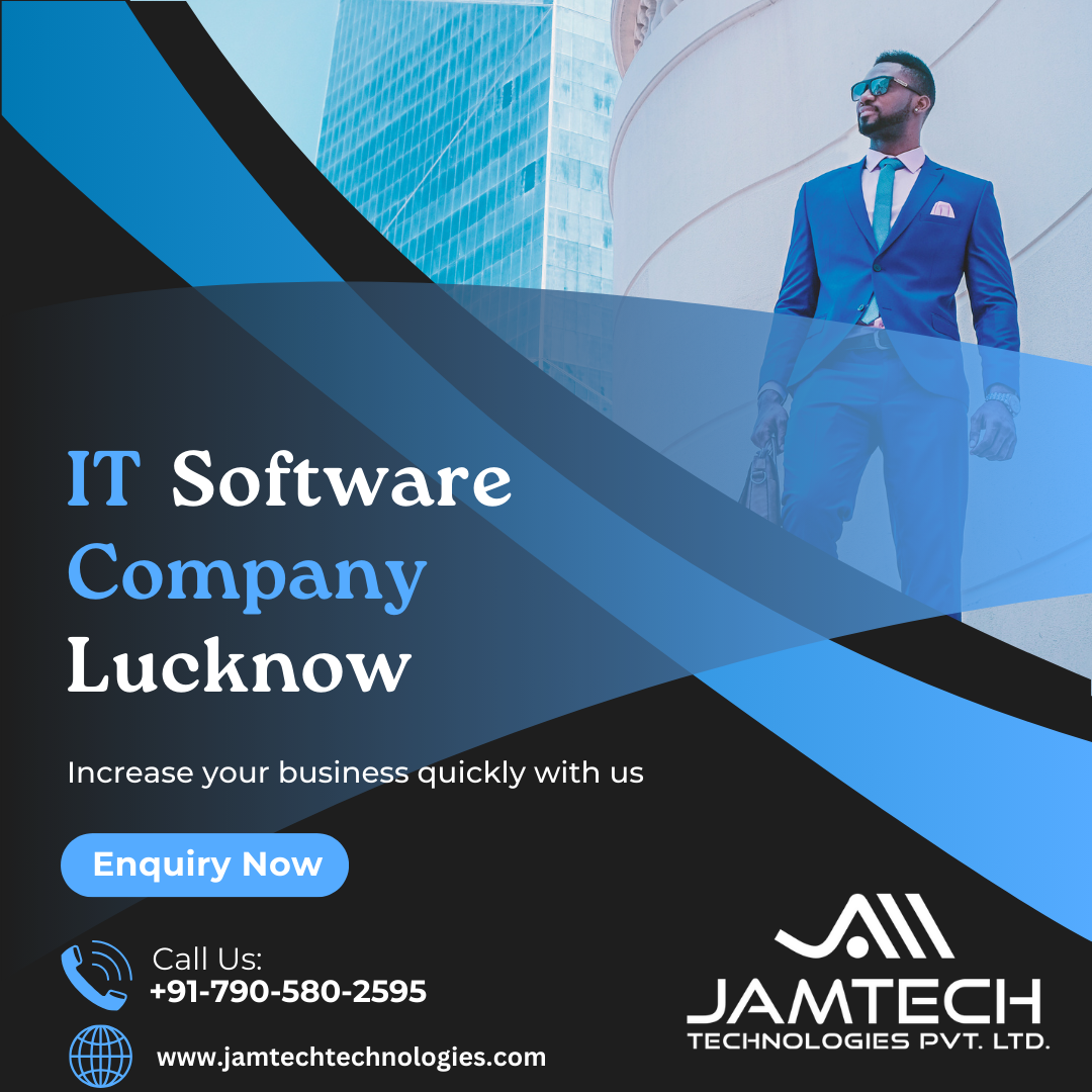 Exploring the Benefits of Working with an IT Software Company in Lucknow | by JamTech ...