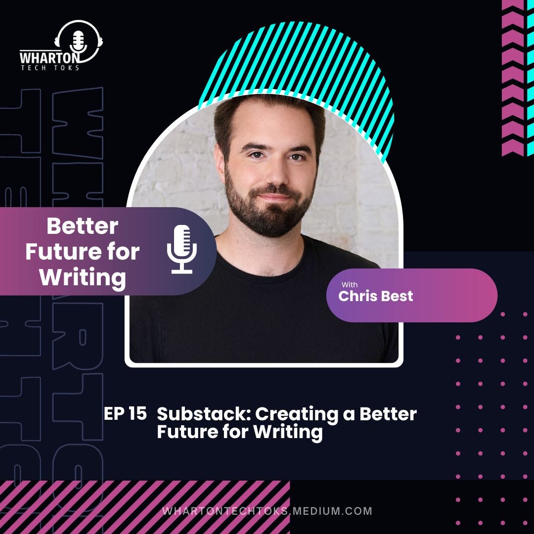 EP.15 — Substack: Building a Better Future for Writing | by Wharton ...