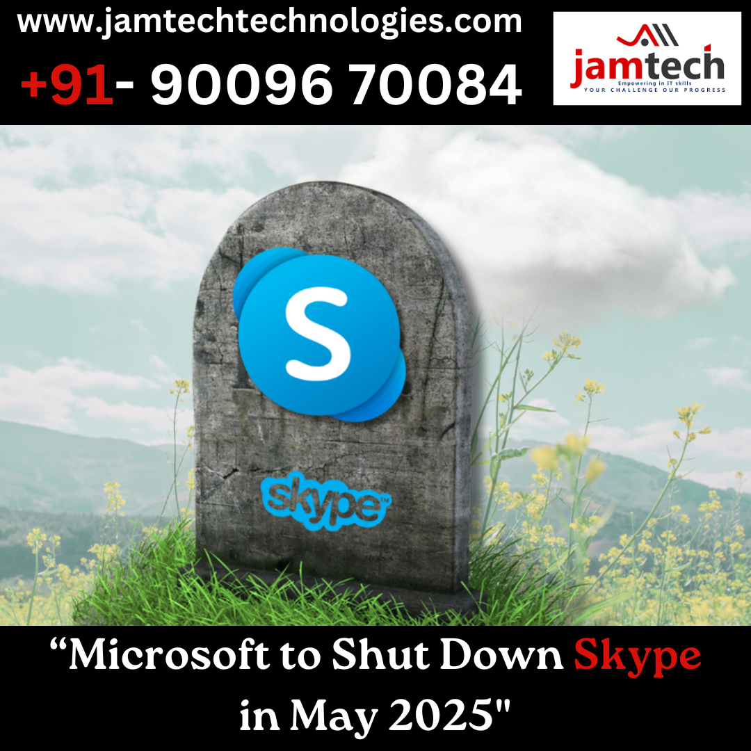 Microsoft to Shut Down Skype in May 2025 — End of an Era | by JamTech ...
