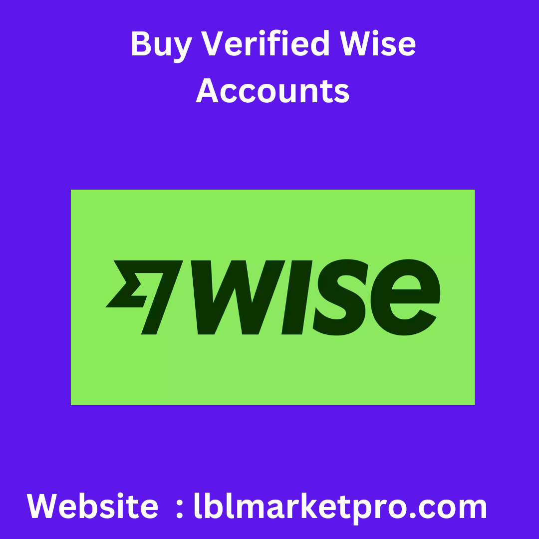 Buy Verified Wise Accounts.. https://lblmarketpro.com/product/buy-ver… | by Pablo E Sohan | Medium