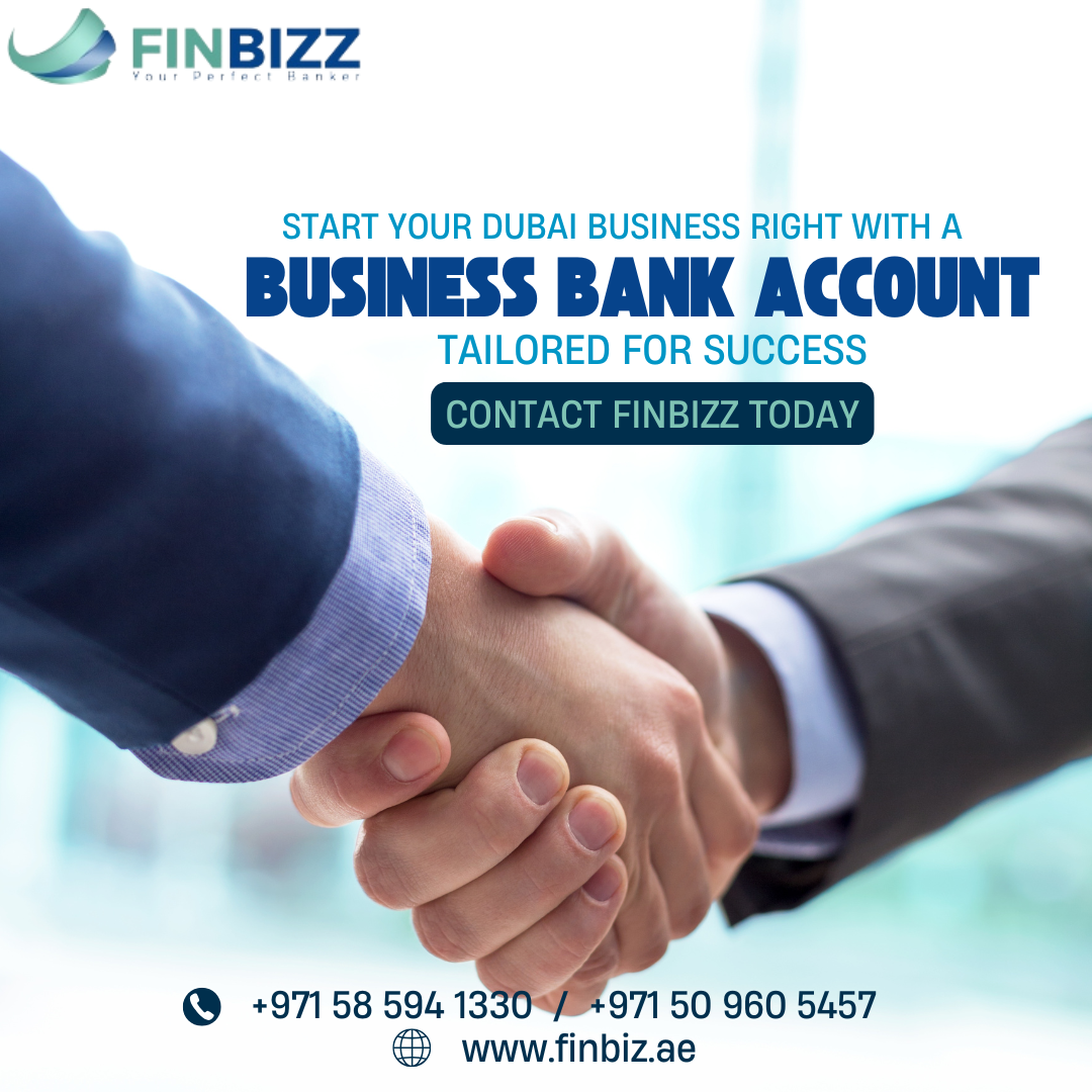 Bank Account Opening in Dubai with Finbizz Banking Consultant LLC | by ...
