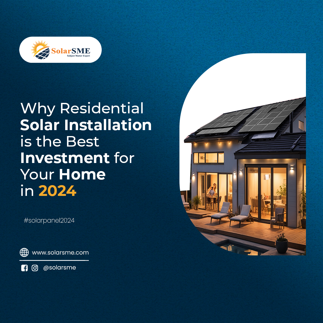 Why Residential Solar Installation is the Best Investment for Your Home ...
