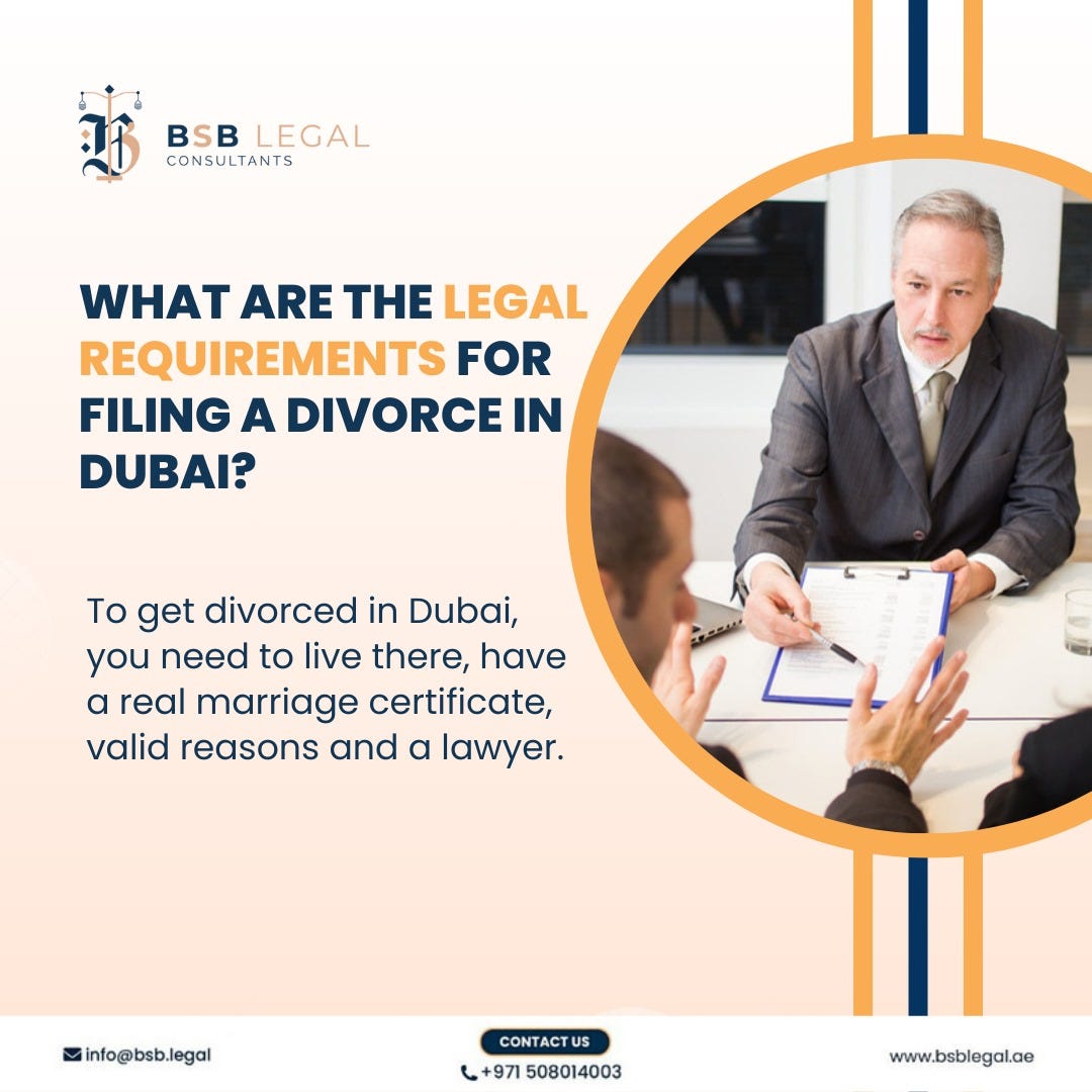 What are the legal requirements for filing a divorce in Dubai? | by BSB ...