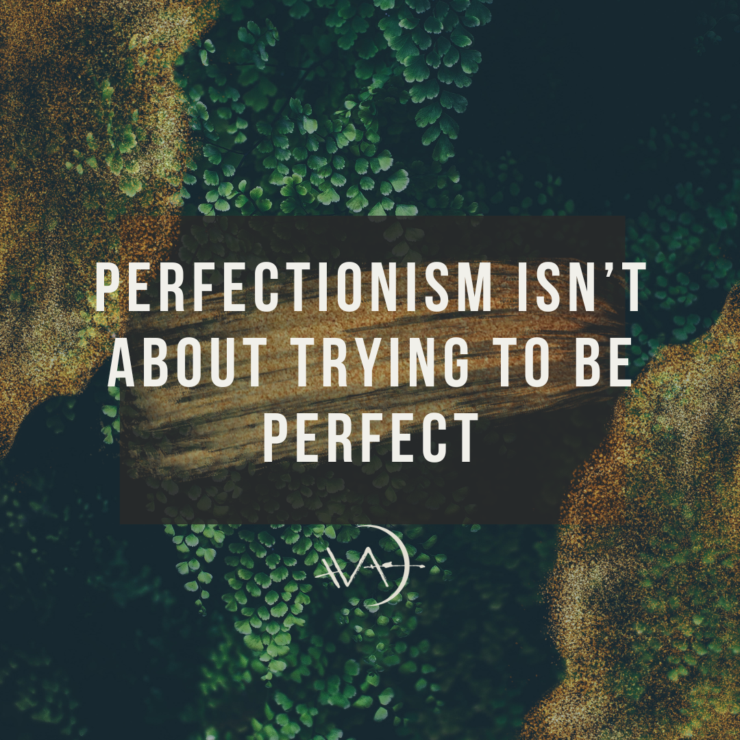 Overcoming Perfectionism: How the Pursuit of Perfect Drains Joy and ...